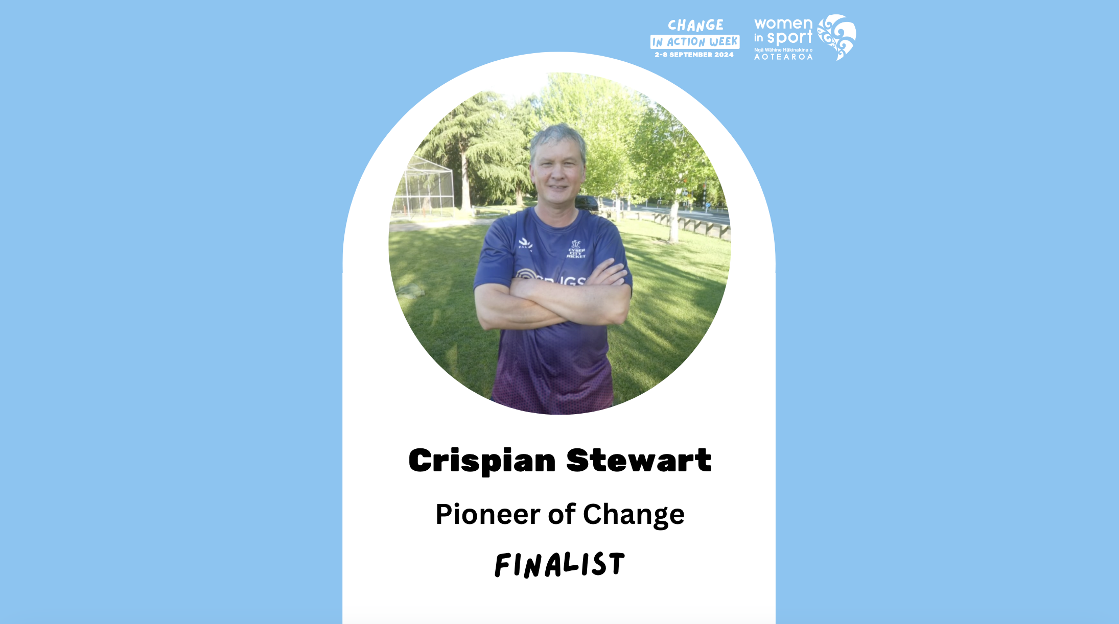 Change in Action Week - Pioneer of Change FINALIST - Crispian Stewart • Women in Sport Aotearoa ...